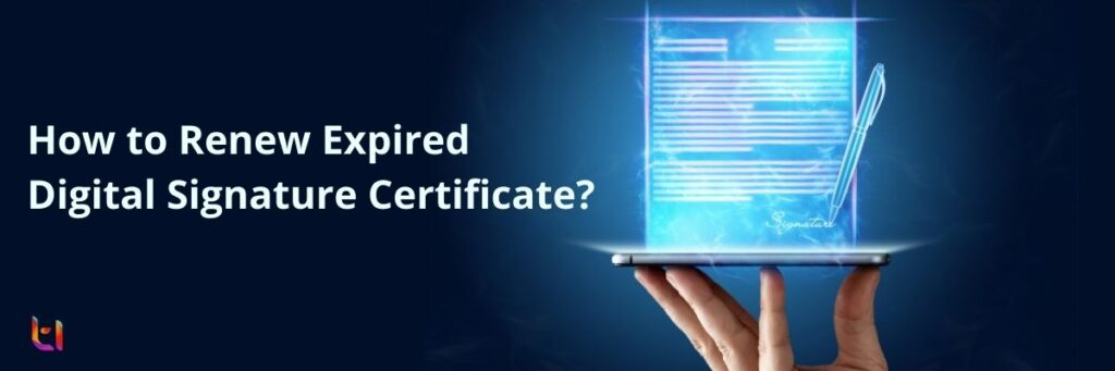 How to Renew Expired Digital Signature Certificate? DSC Renewal Process ...