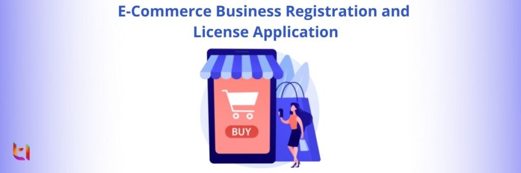 E-Commerce Business Registration and License Application Procedure in ...