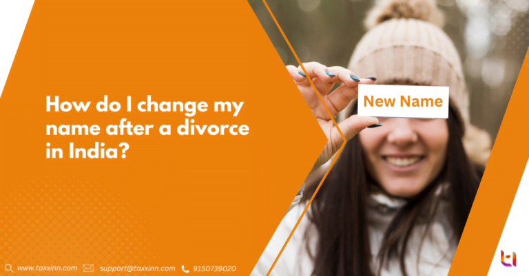 How Do I Change My Name After a Divorce in India? Step-By-Step Process ...