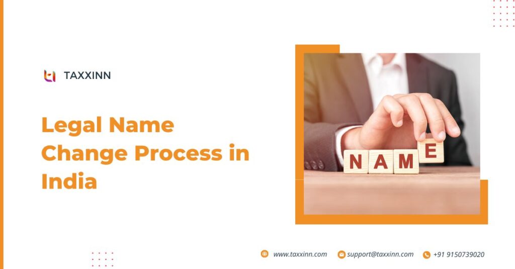 Legal Name Change Procedure in India - Reasons, Process & Documents ...
